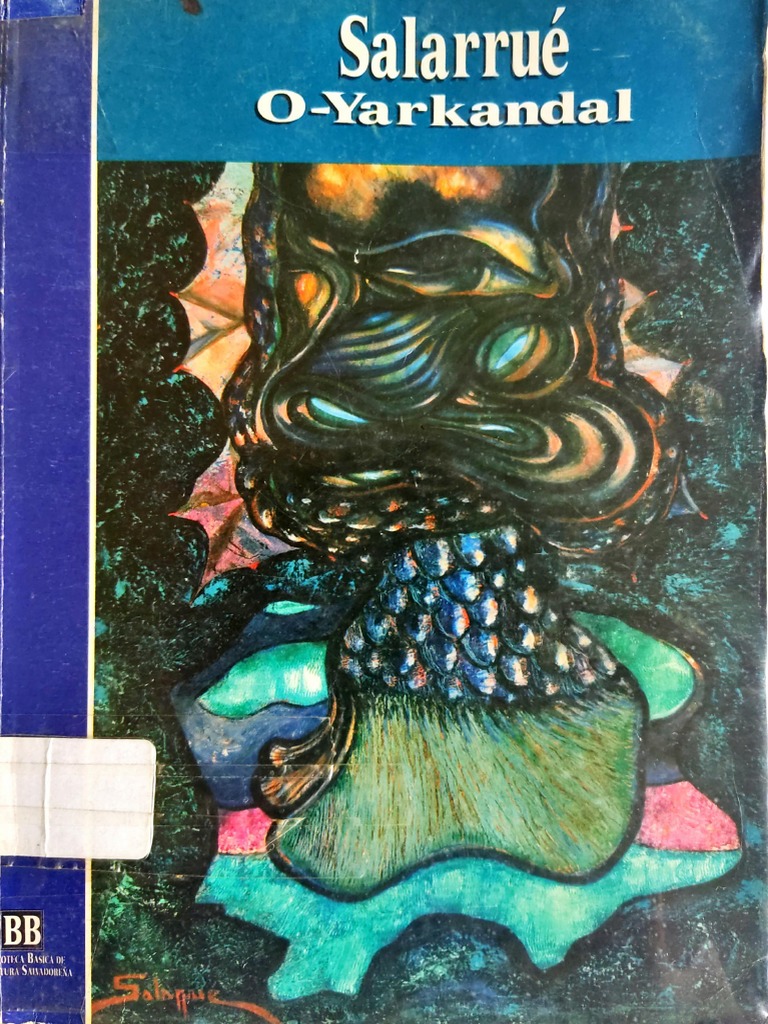 Salarrue O-Yarkandal 1°parte Hasta Pag126 | PDF