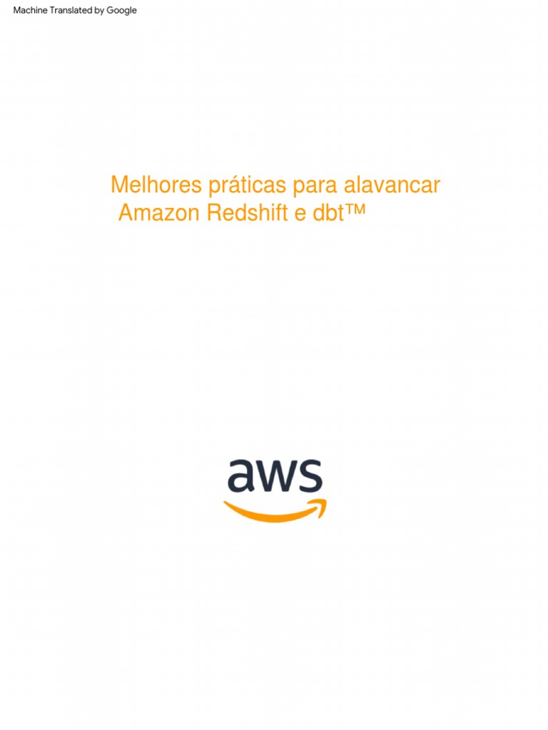 Amazon Redshift Dbt Best Practices Paper Pdf Computação Em Nuvem Armazém De Dados 