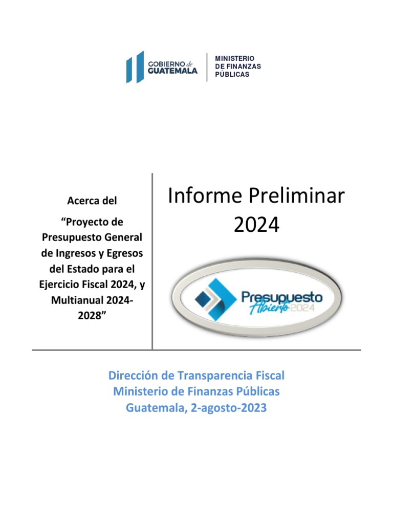 Informe Preliminar Presupuesto 2024 Guatemala | PDF | Presupuesto | Deuda gubernamental