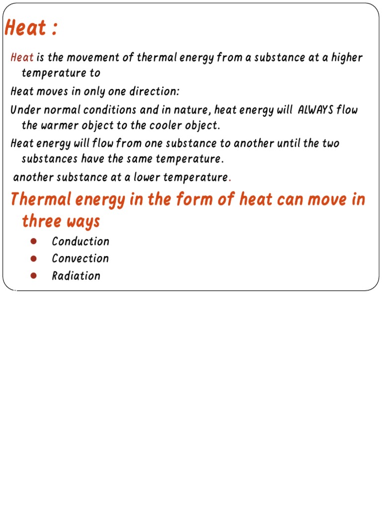 Heat:: Thermal Energy in The Form of Heat Can Move in Three Ways | PDF ...
