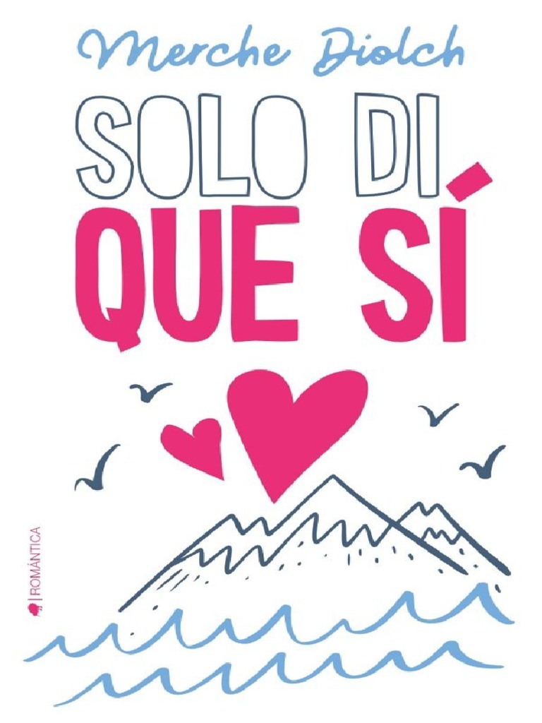 Solo Di Que Sí - Merche Diolch | PDF | Derechos de autor