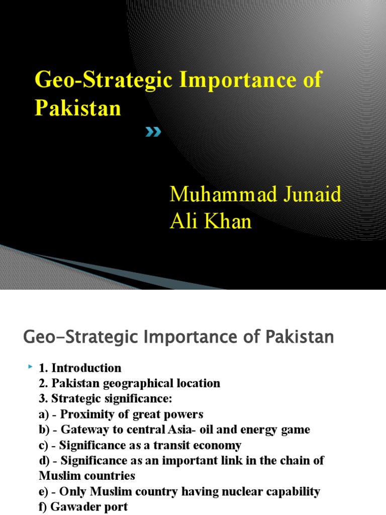 Geo-Strategic Importance of Pakistan | PDF