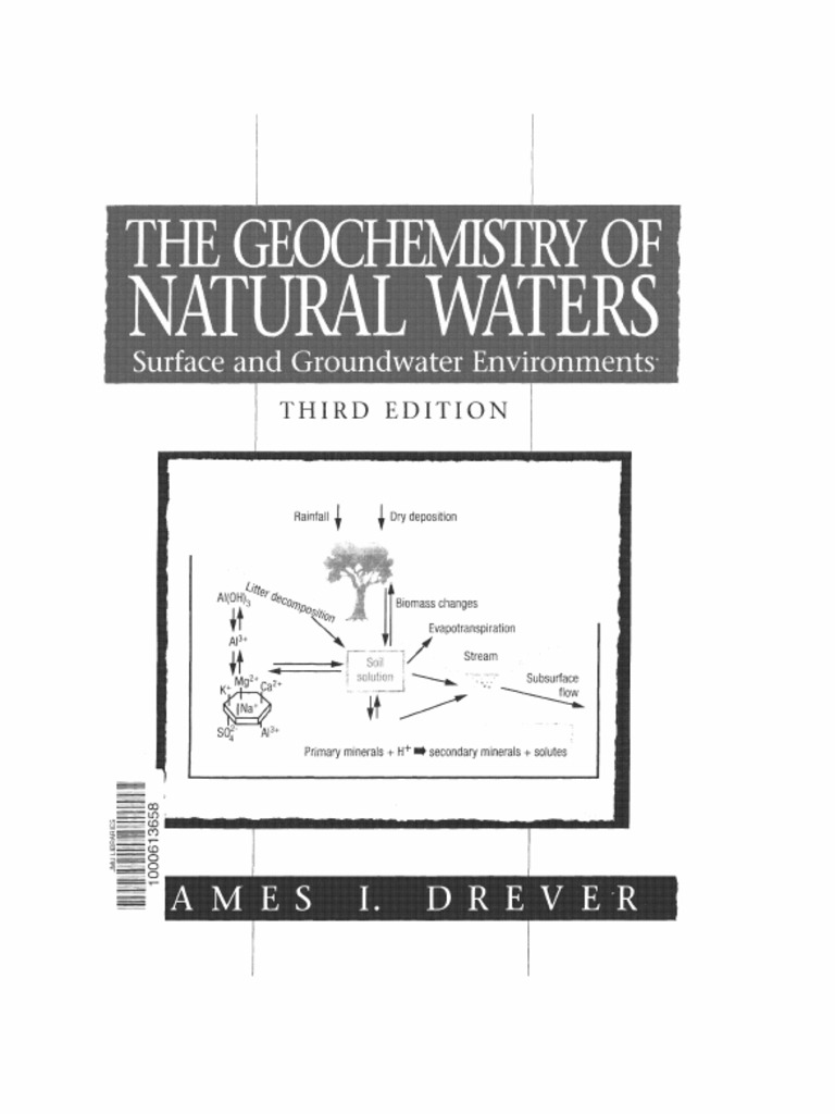 The Geochemistry of Natural Waters Surface and Groundwater Environments ...