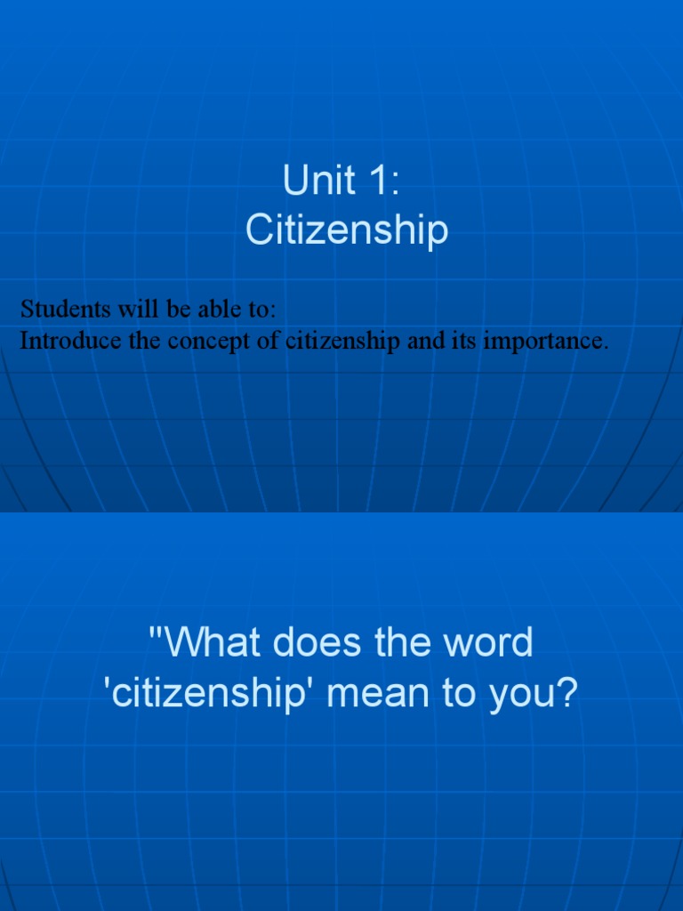 Unit I Citizenship Part 1 and 2 PowerPoint | PDF | Political Theories ...