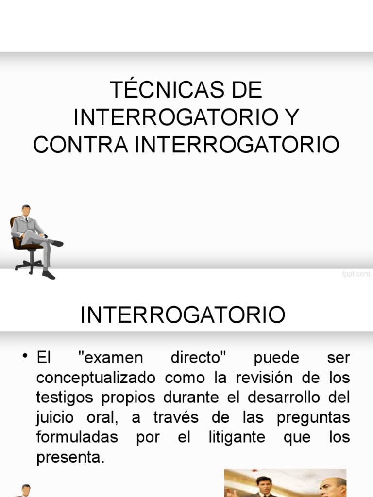 Técnicas de Interrogatorio y Contra Interrogatorio | PDF