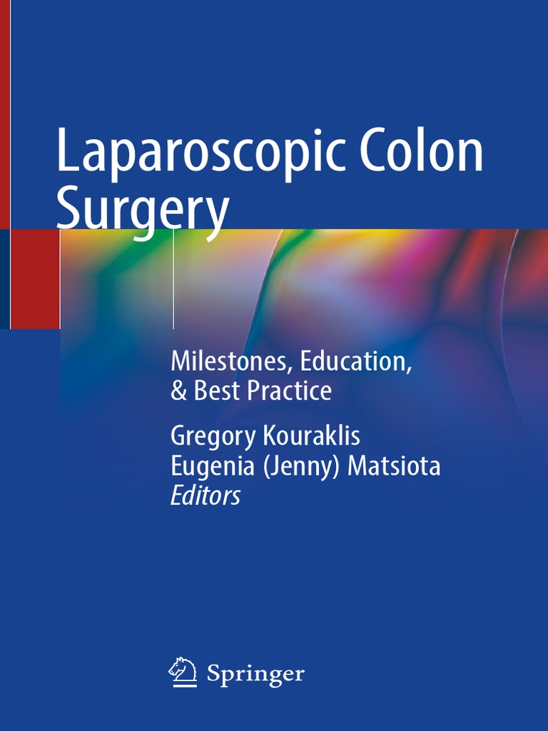 Laparoscopic Colon Surgery Milestones, Education, Best Practice | PDF