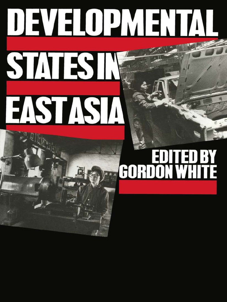 Developmental States in East Asia (White, 1988) | PDF | Economics ...