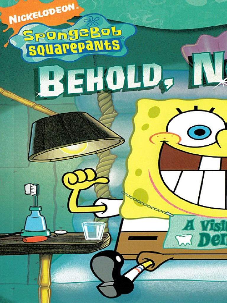 (Spongebob Squarepants) - Behold, No Cavities! - Scholastic Inc (2008 ...