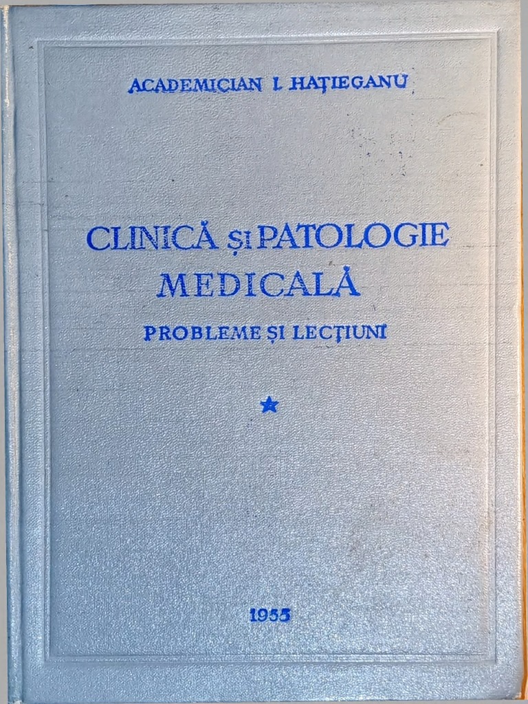 Clinica Si Patologie Medicala Hatieganu 1955 | PDF