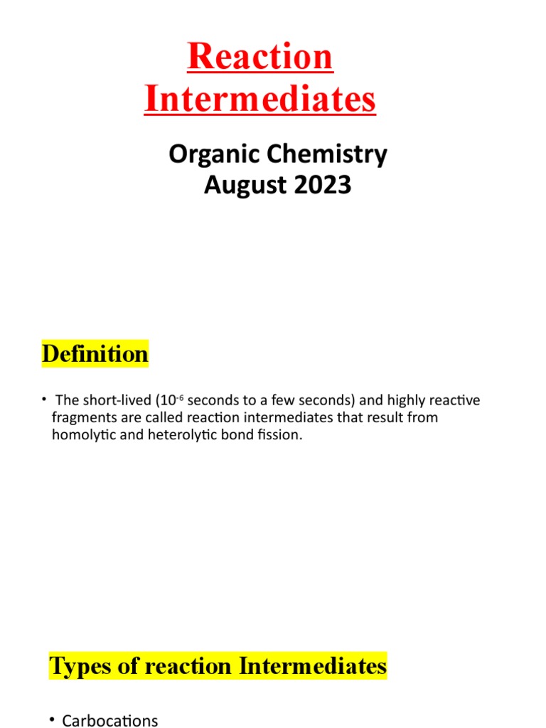 Reaction Intermediates | PDF | Chemical Reactions | Chemical Bond