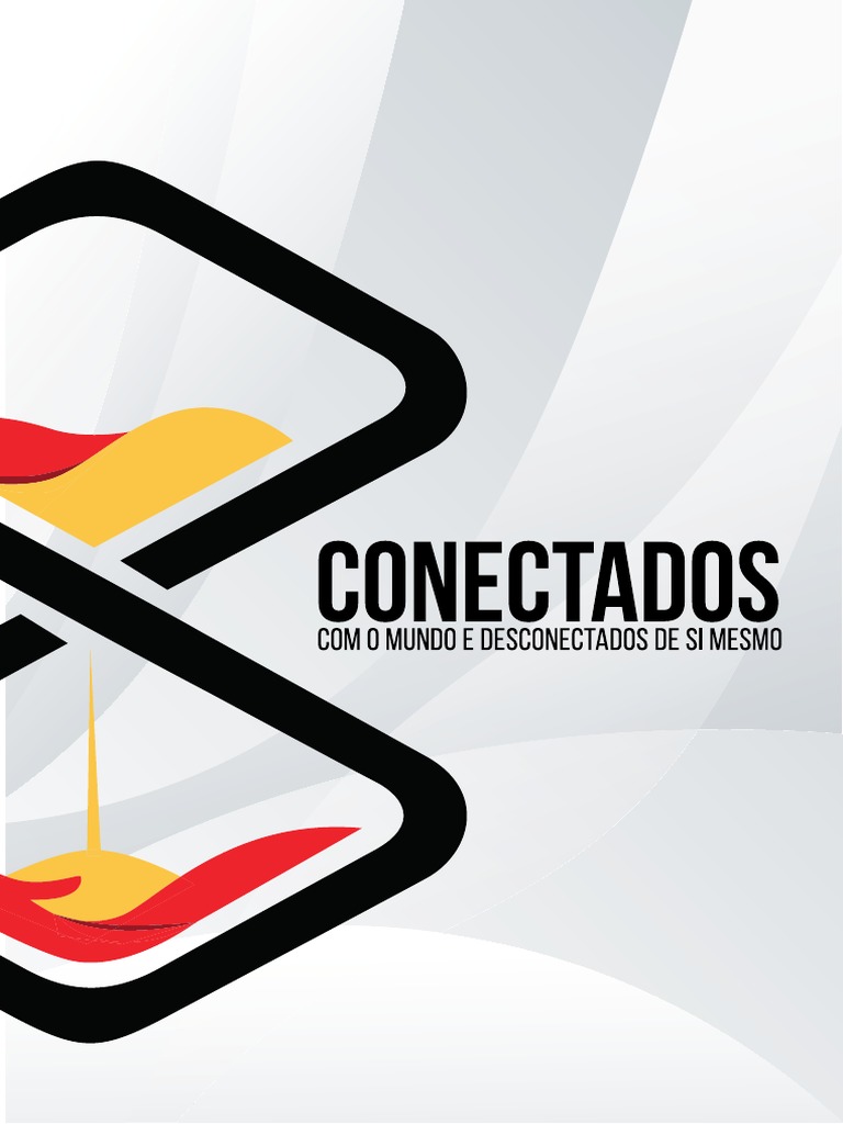 Aula 1 Conectados Com o Mundo e Desconectados de Si Mesmo 1533233675 | PDF | Autoajuda
