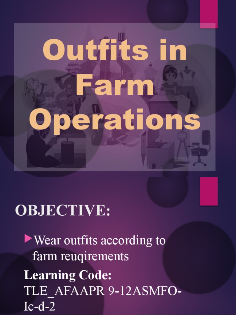 Outfits in Farm Operations 7 | PDF | Personal Protective Equipment ...