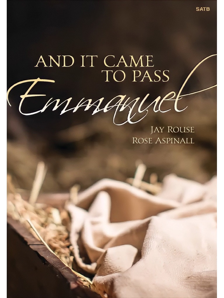 And It Came to Pass EMMANUEL (Christmas Cantata 2022) | PDF