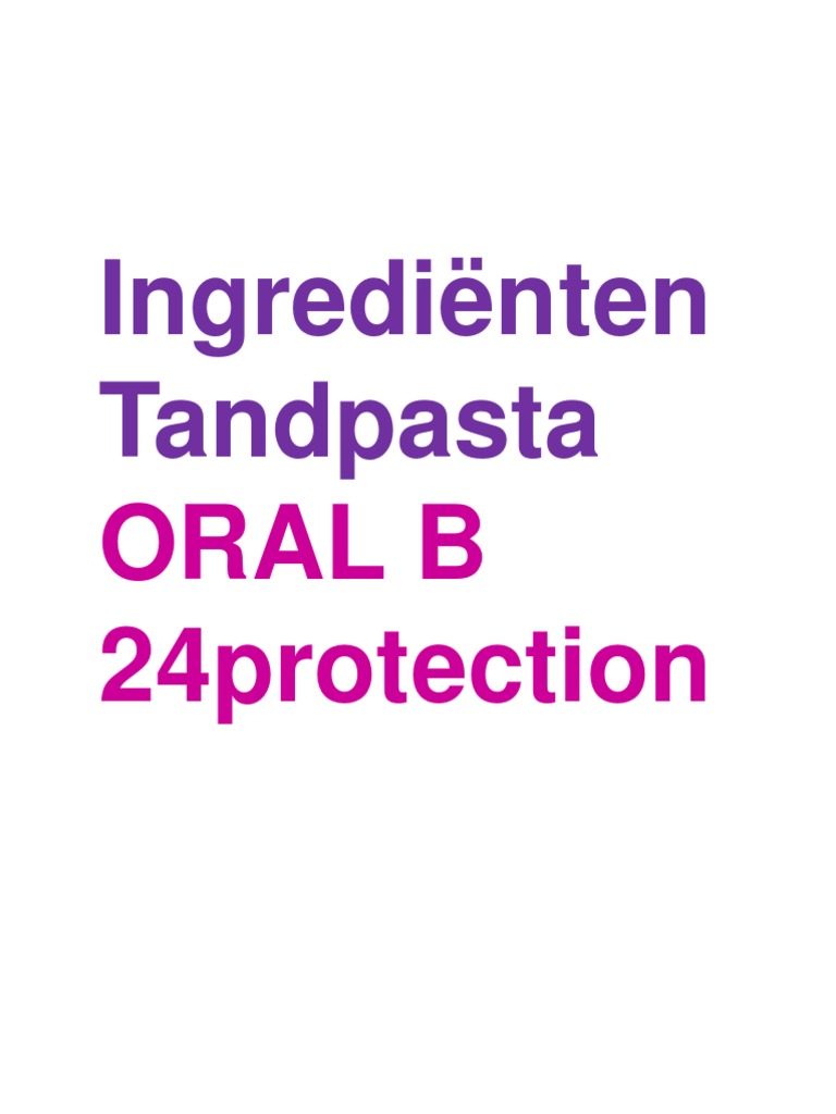 Zestien Giftige Stoffen in Oral B Tandpasta Protection | PDF