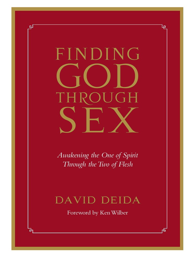 Finding God Through Sex Awakening The One David Deida | PDF | Love ...