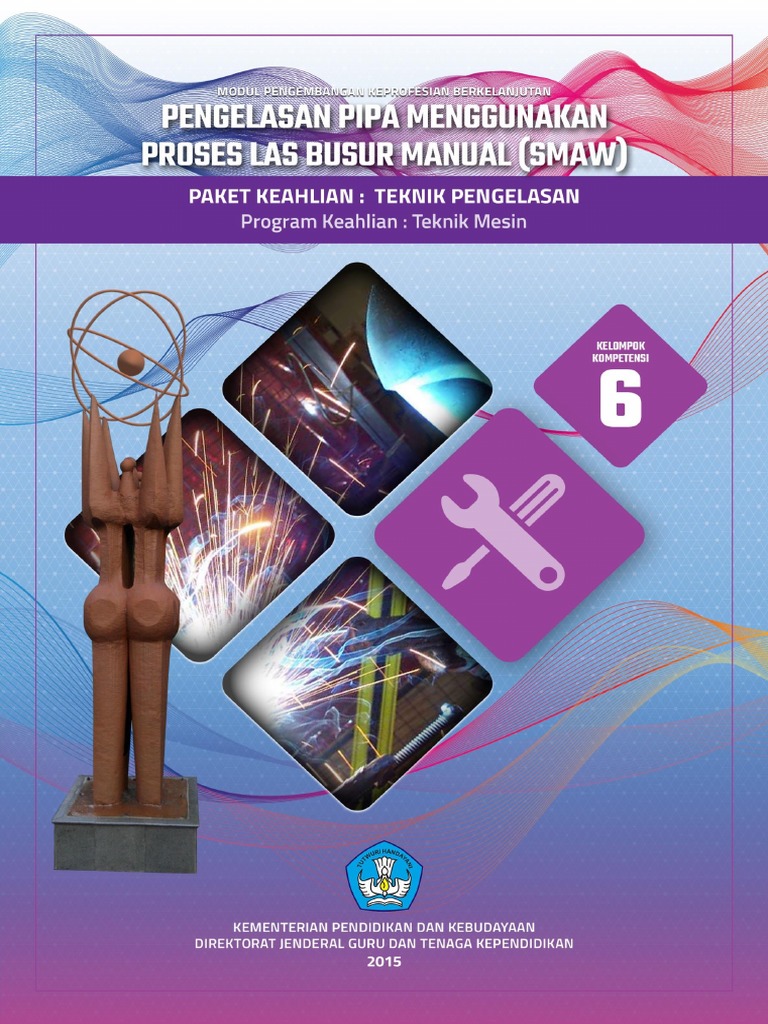 Teknik Mesin - Teknik Pengelasan - Pengelasan Pelat Menggunakan Proses Las Busur Manual (SMAW ...