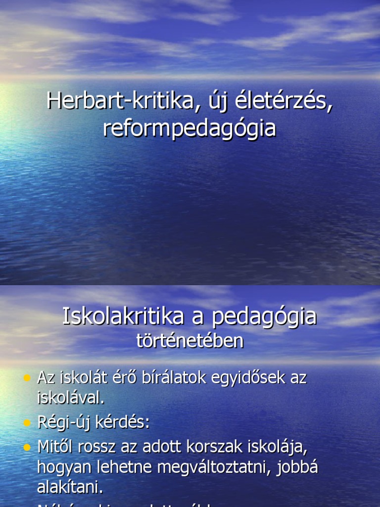 Pukánszky Béla: Herbart-Kritika, Új Életérzés, Reformpedagógia. 2004. Diasorozat. | PDF