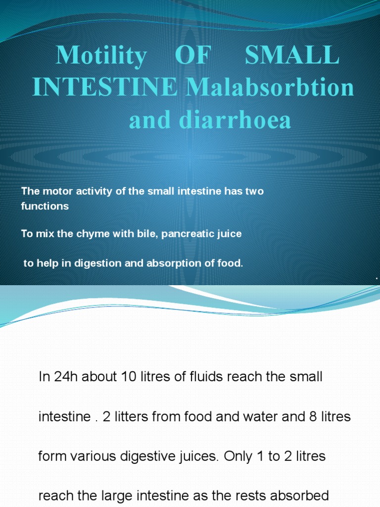 Motility of SMALL INTESTINE, Malabsorbtion and Diarrhoea | PDF ...
