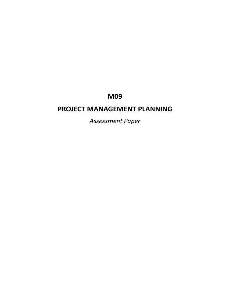 M09 Project Management Planning: Assessment Paper | PDF | Business