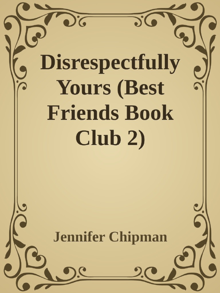 Disrespectfully Yours - Jennifer Chipman-E | PDF