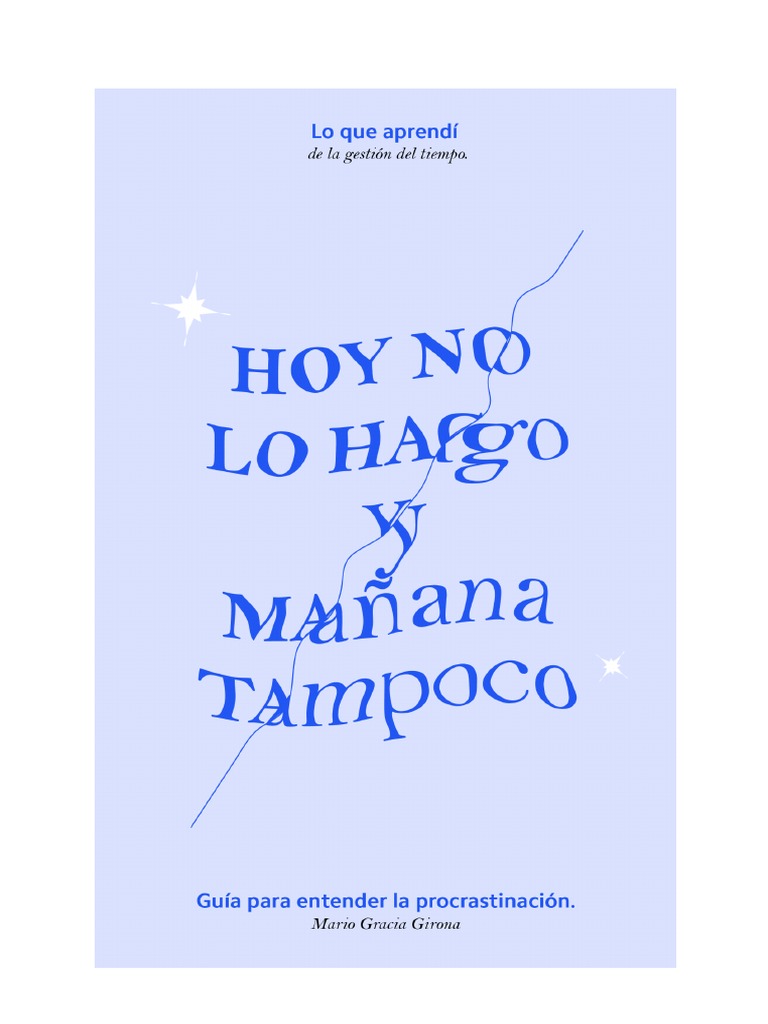 Hoy No Lo Hago y Mañana Tampoco | PDF | Motivacional | Motivación