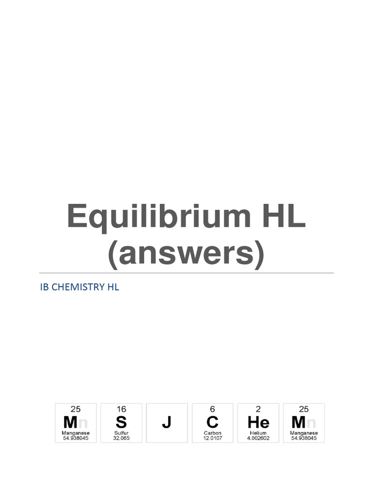 Topic 17 - Equilibrium HL - Answers | PDF | Chemical Equilibrium ...