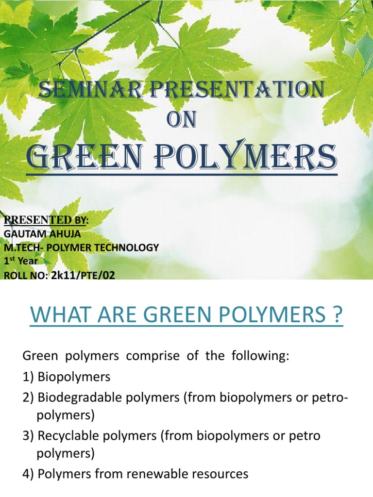 Green Polymers - Gautam | PDF | Biopolymer | Biodegradation
