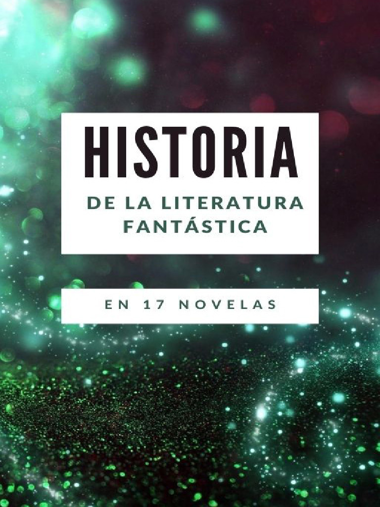 La Historia de La Literatura Fantástica en 17 Novelas | PDF | J. R. R. Tolkien | Literatura de ...