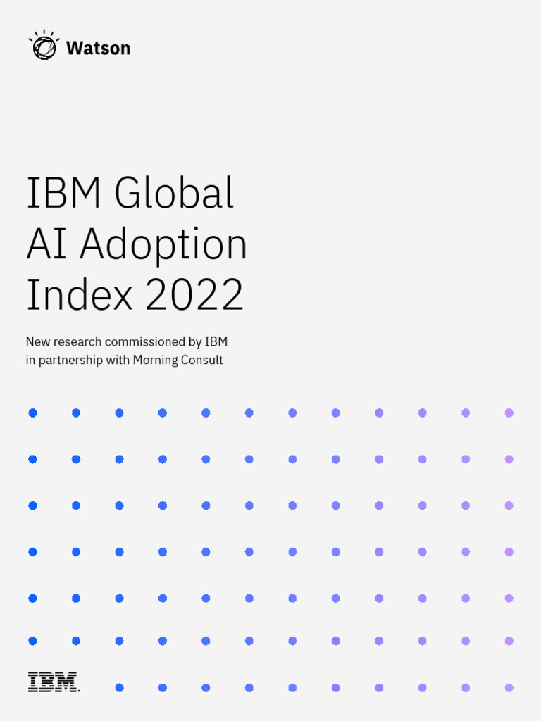 IBM Global AI Adoption Index 2022 | PDF | Artificial Intelligence ... IBM Global AI Adoption Index 2022 | PDF | Artificial Intelligence ...