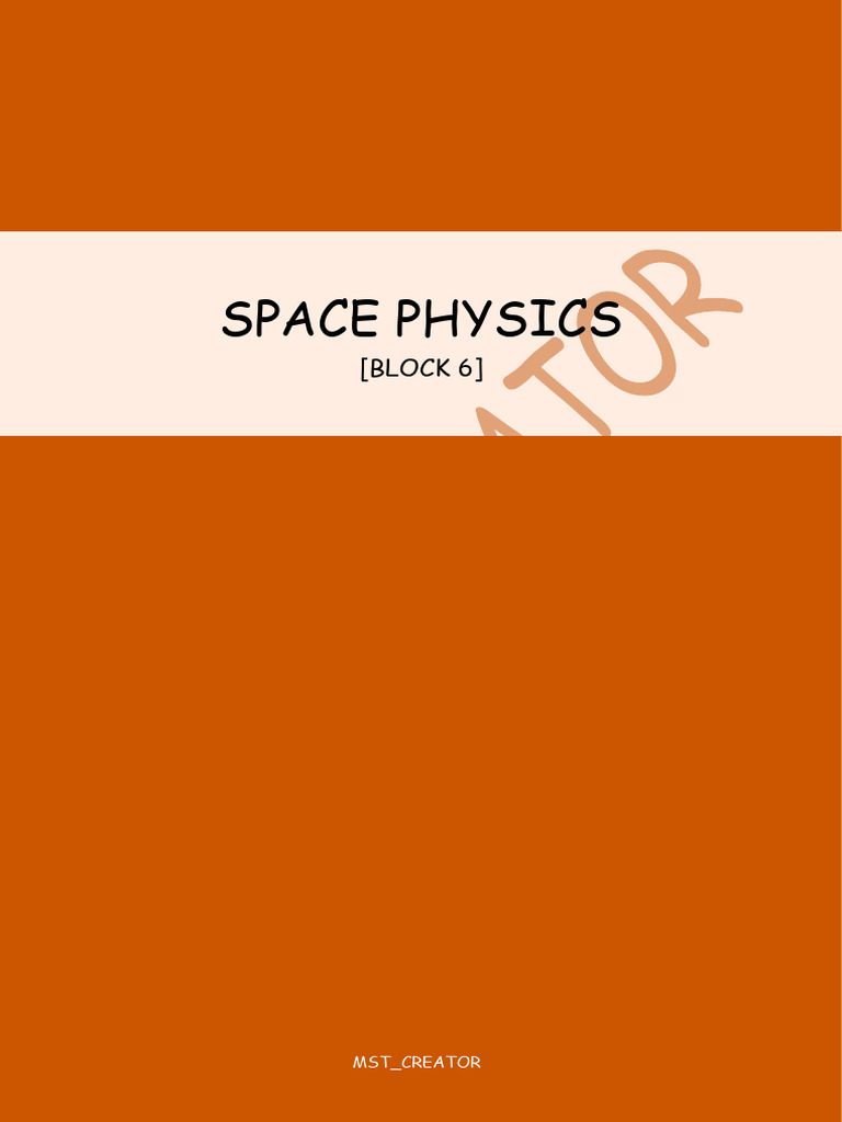 Space Physics Notes | PDF | Stars | Solar System