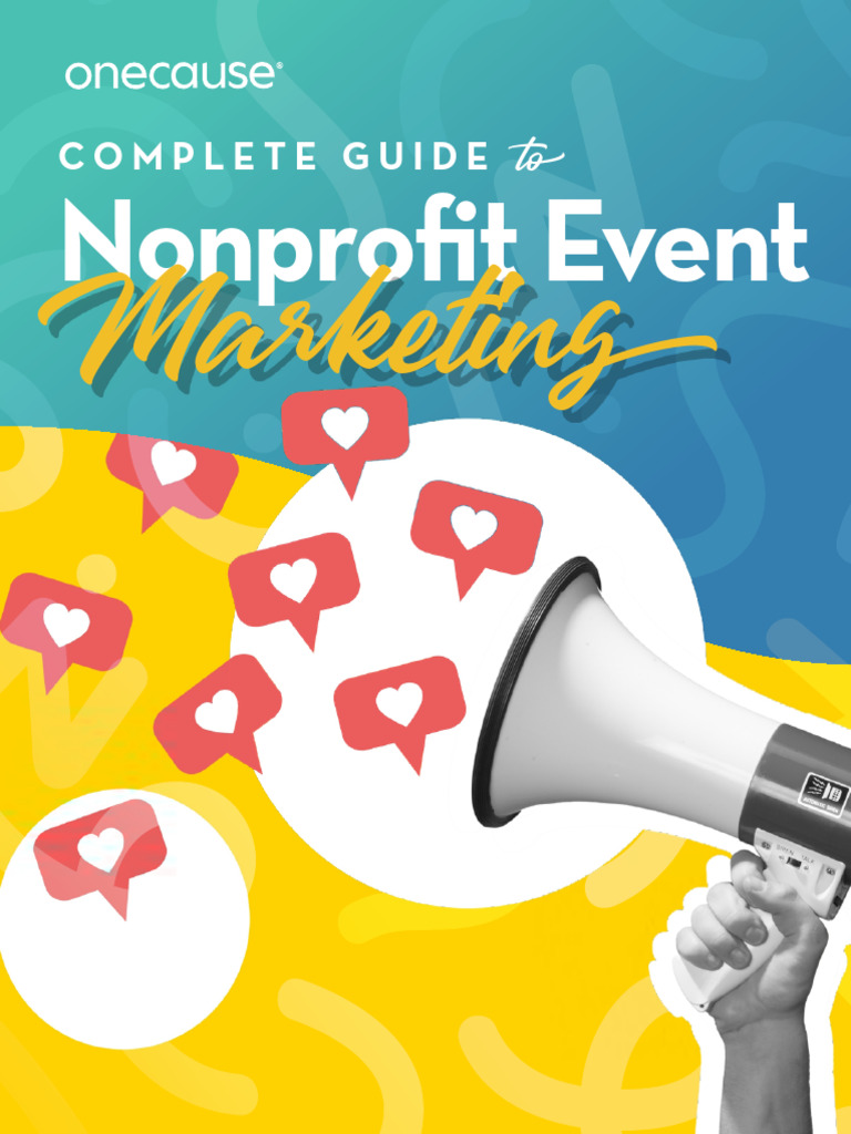 OneCause Guide To Nonprofit Event Marketing EB | PDF | Fundraising ...