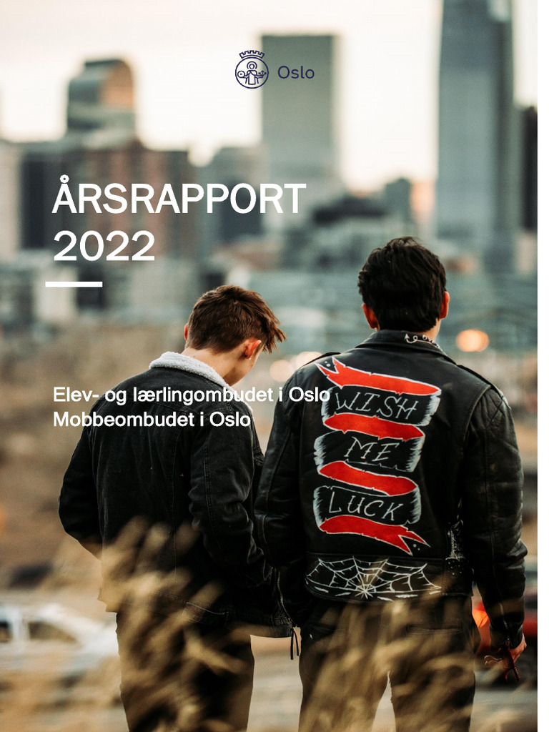 Årsrapport 2022 Elev - Og Lærlingombudet I Oslo Mobbeombudet I Oslo | PDF