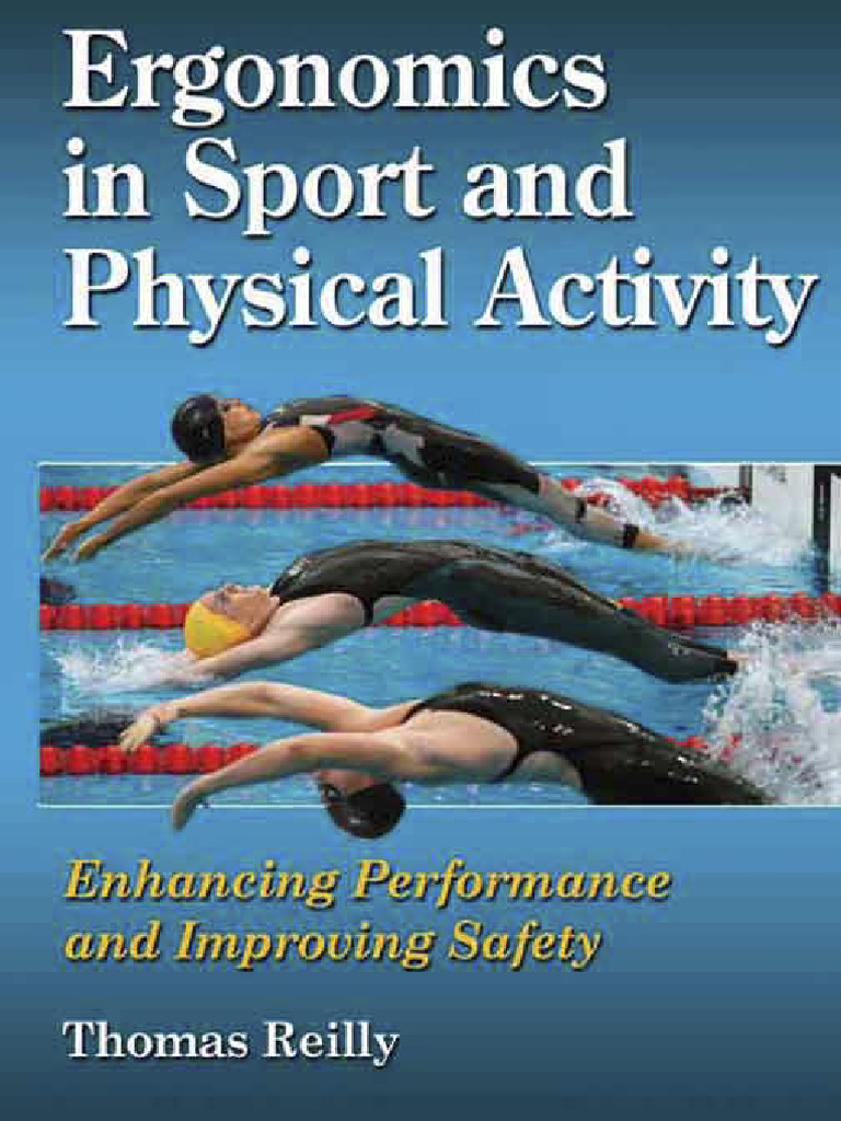 Thomas Reilly - Ergonomics in Sport and Physical Activity - Enhancing Performance and Improving ...