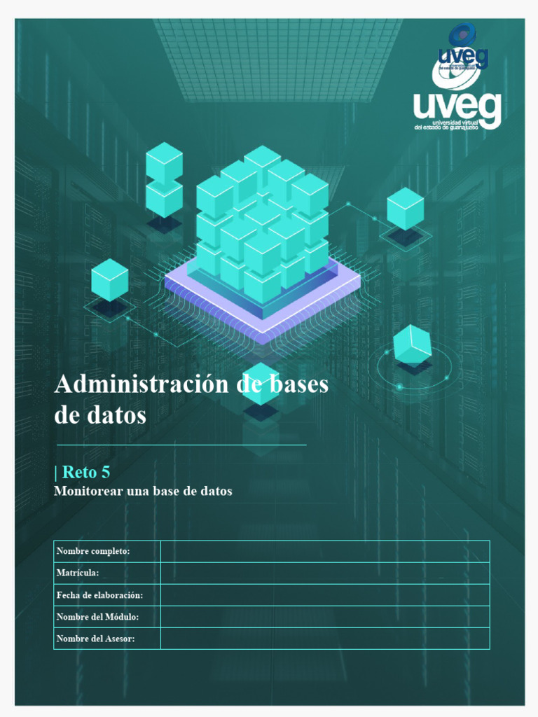 Reto5 Plantilla Administracion de Datos Uveg | PDF | Mi sql | Servidor (Computación)