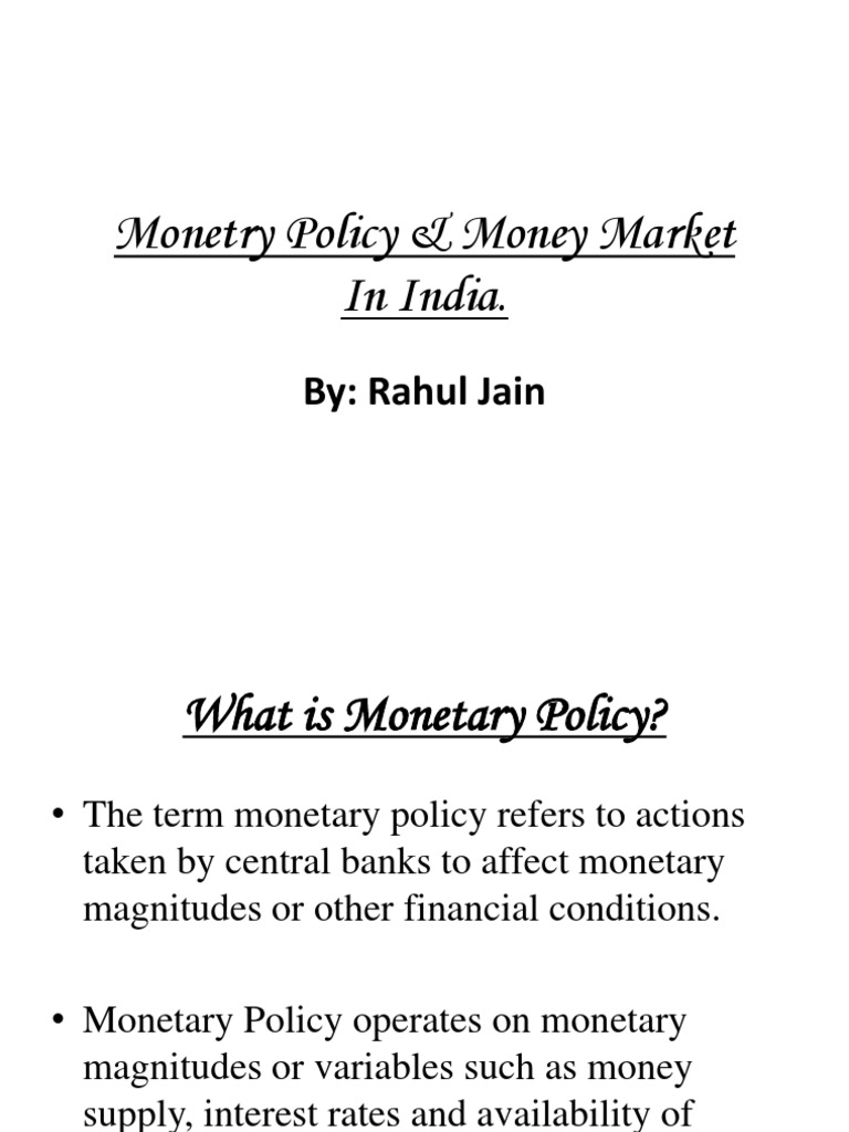 Understanding India's Monetary Policy & Money Market | PDF | Monetary ...
