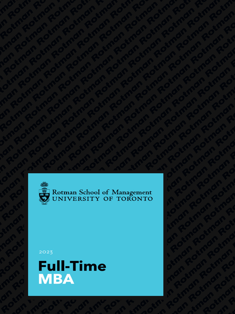 Rotman Full-Time MBA Program Overview | PDF | Master Of Business Administration | Entrepreneurship