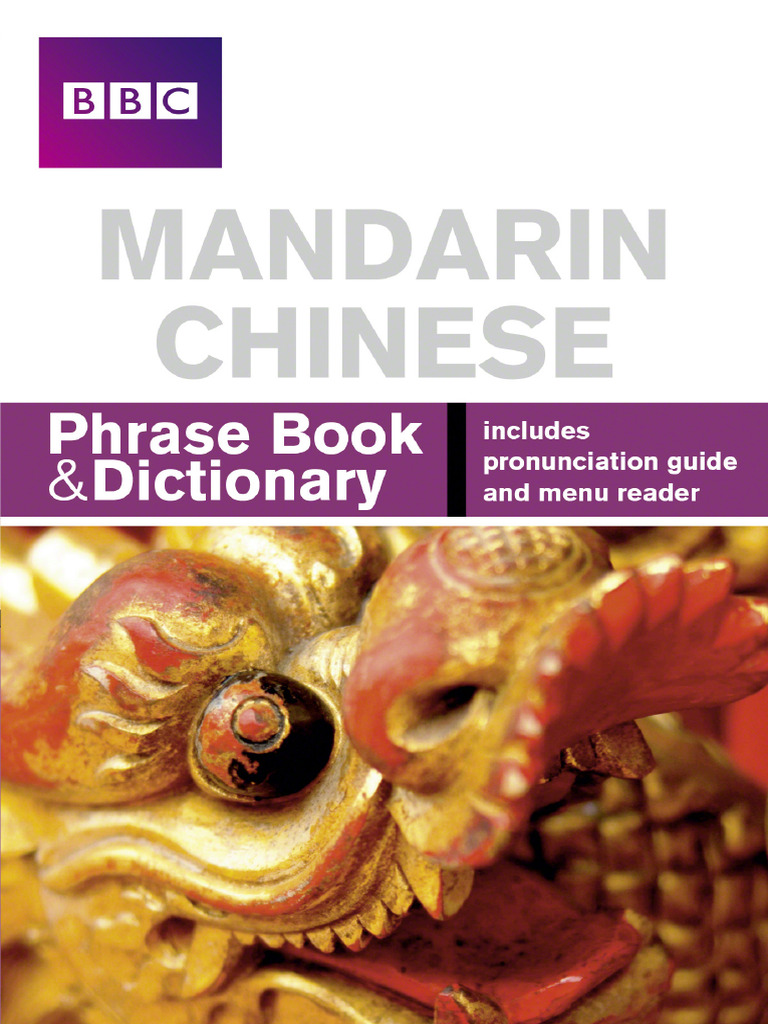 BBC Mandarin Chinese Phrase Book and Dictionary | PDF | Standard ...