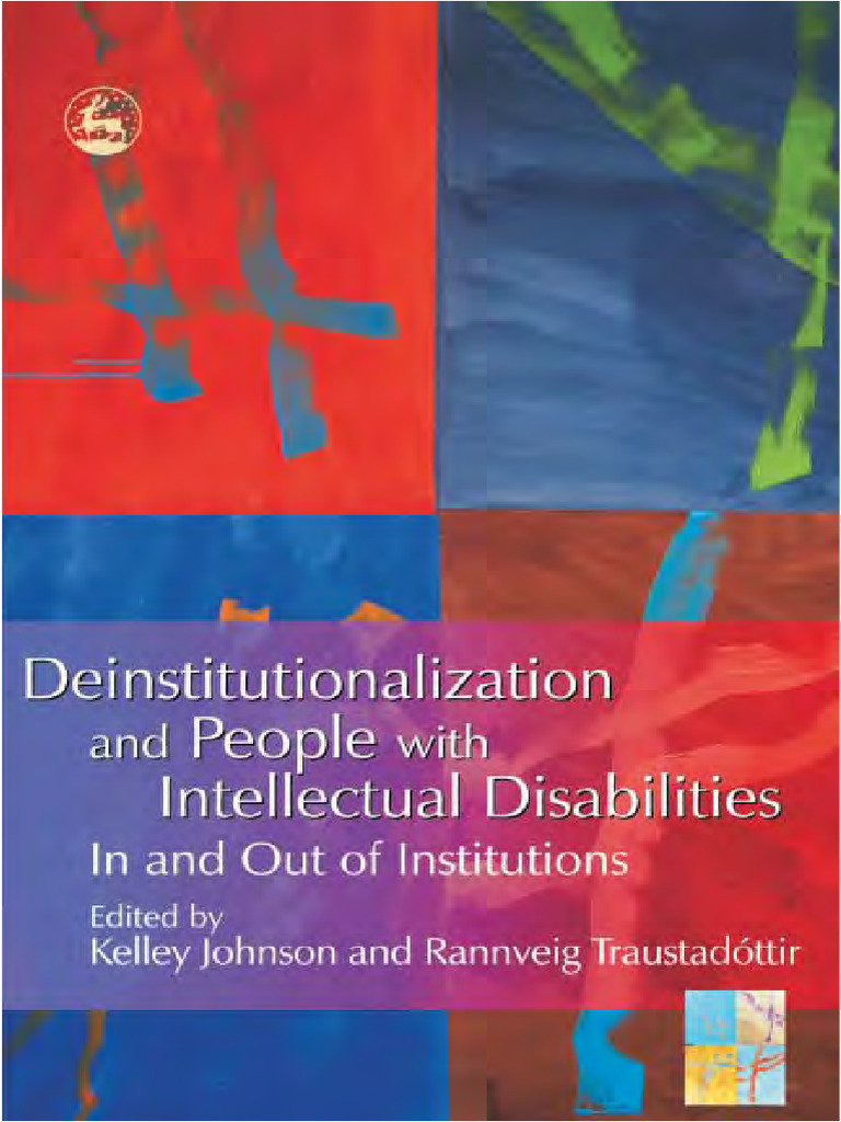 Deinstitutionalization and People With Intellectual Disabilities in and ...