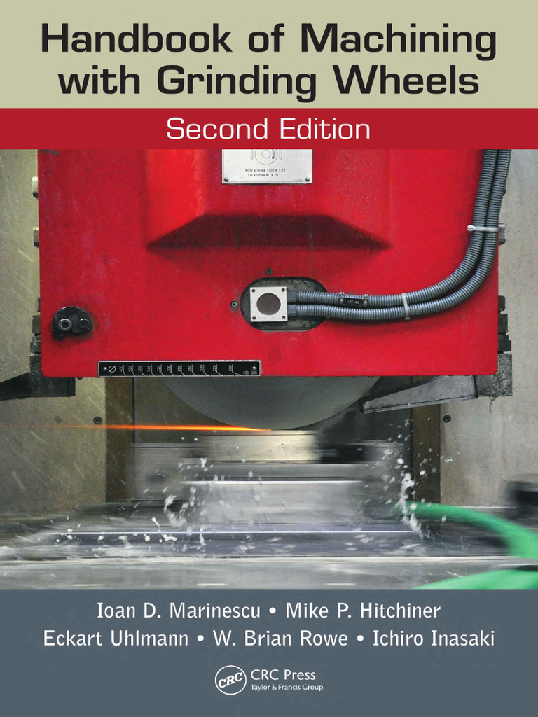 Handbook of Machining With Grinding Wheels, Second Edition - Full | PDF