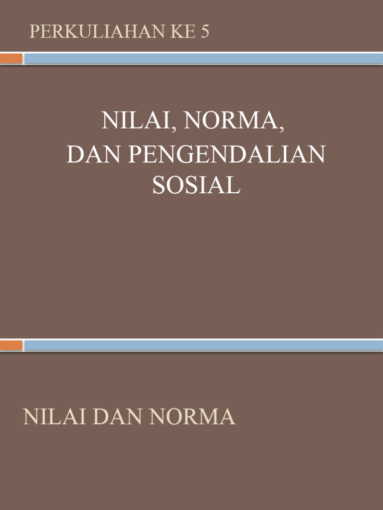 Nilai, Norma, dan Pengendalian Sosial | PDF