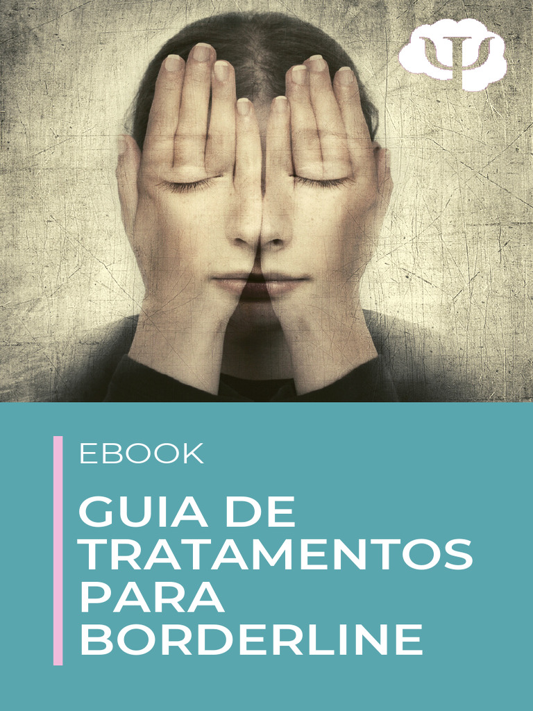 Borderline - 2 | PDF | Transtorno de personalidade limítrofe | Psicoterapia