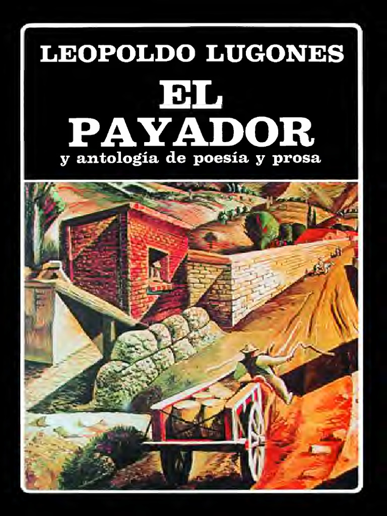 El Payador y Antologia de Poesia y Prosa Leopoldo Lugones | PDF ...