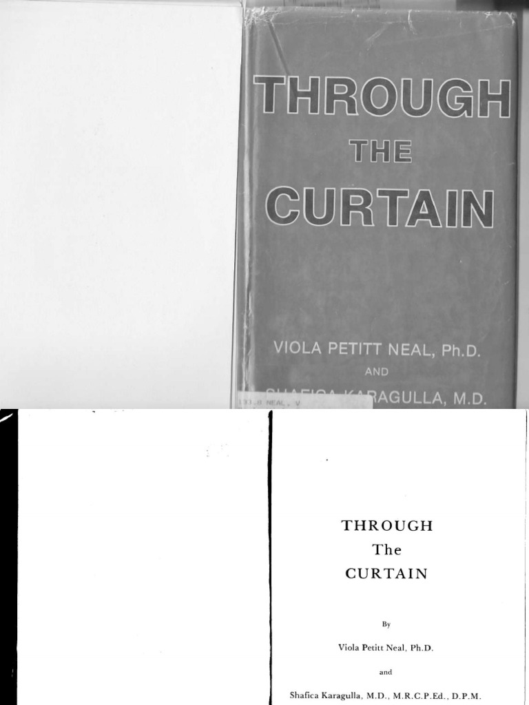 Through The Curtain by Viola Petitt Neal, Shafica Karagulla | PDF