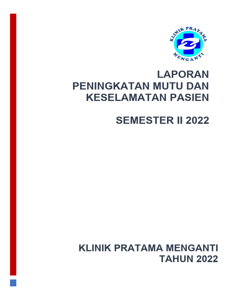Laporan MUTU DAN KESELAMATAN PASIEN SMT 2 TH 2022 | PDF | Pengelolaan Keuangan & Uang