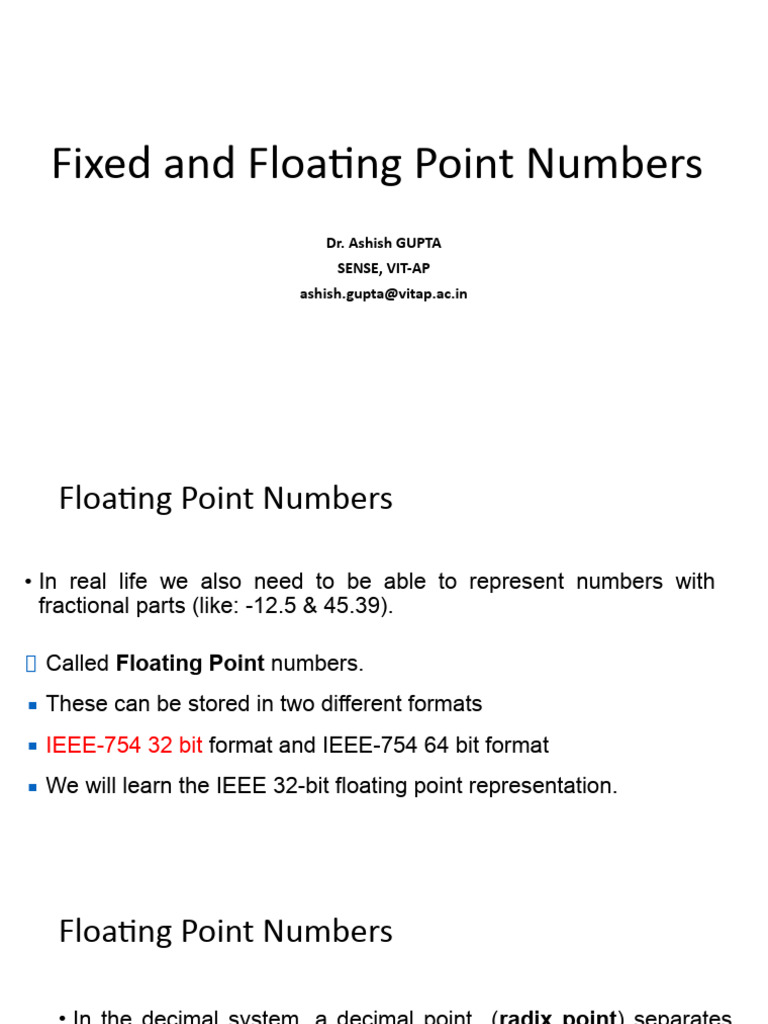 Fixed and Floating Point Numbers: Dr. Ashish GUPTA Sense, Vit-Ap Ashish - Gupta@vitap - Ac.in ...