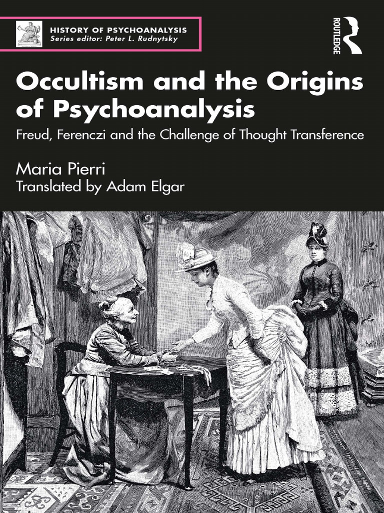 Maria Pierri - Adam Elgar - Occultism and The Origins of Psychoanalysis ...