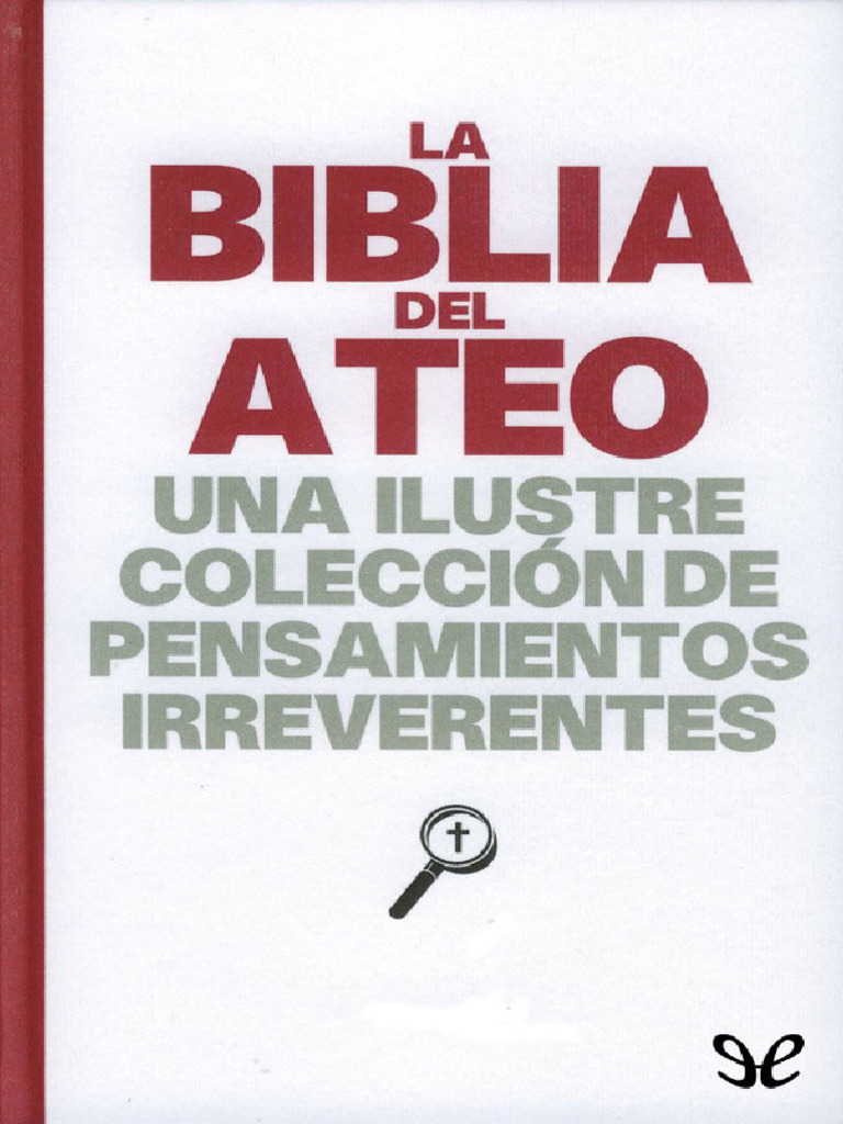 Joan Konner La Biblia Del Ateo ePubLibre - 2007 | PDF | Ateísmo | Dios