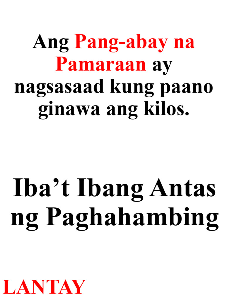 Ang Pang-Abay Na Pamaraan Ay Nagsasaad Kung Paano | PDF
