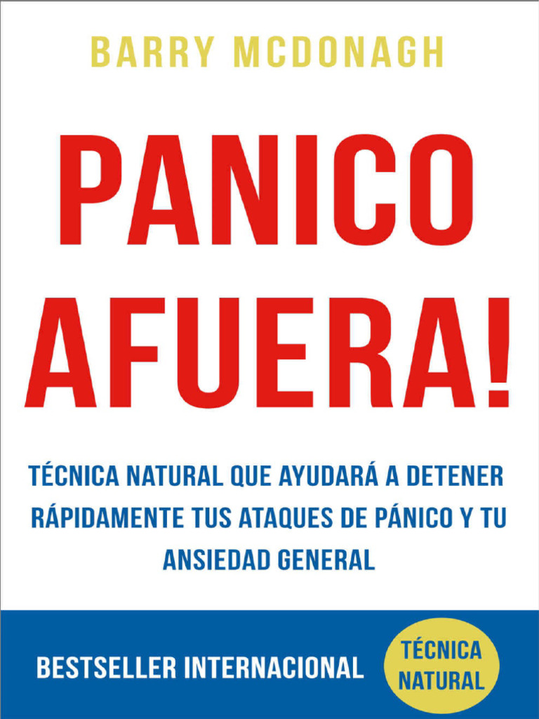 Panico Afuera Tecnica Natural Que Ayudara A Detiedad General (Spanish ...