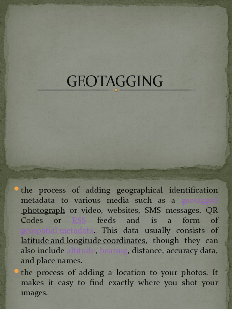 Geotagging Presentation | PDF | Computing | Information Technology